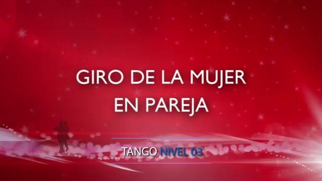 Tango nivel 3 - clase 09: Giro Mujer Rol Pareja