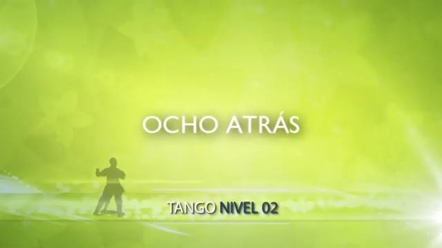 Tango nivel 2 - clase 06: Ocho Atrás