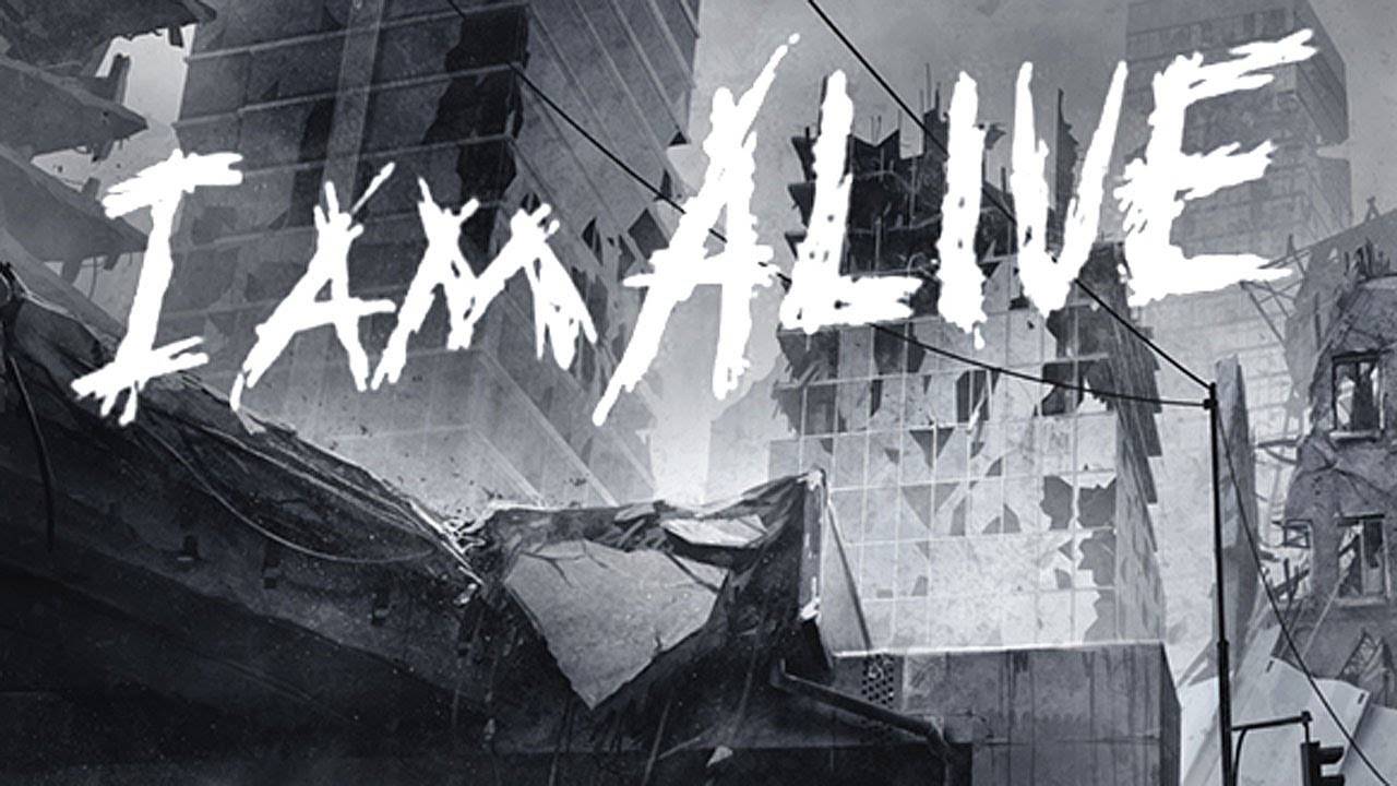 I Am Alive #4
