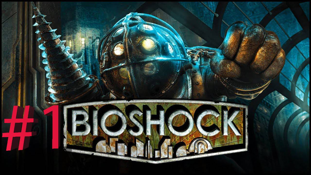 BioShock-Часть№1/Знакомство