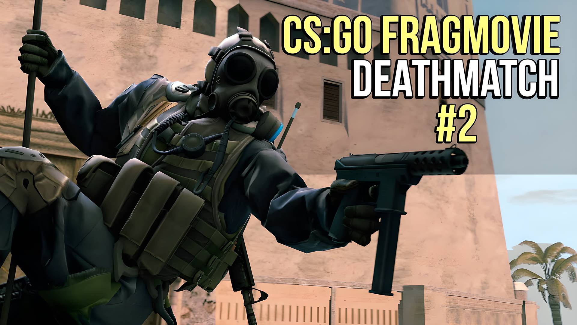 CS:GO Deathmatch Fragmovie #2 / Counter-Strike: Global Offensive