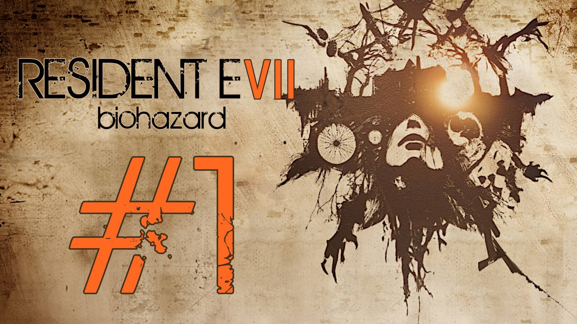 Resident Evil 7: Biohazard. Первое прохождение. #1