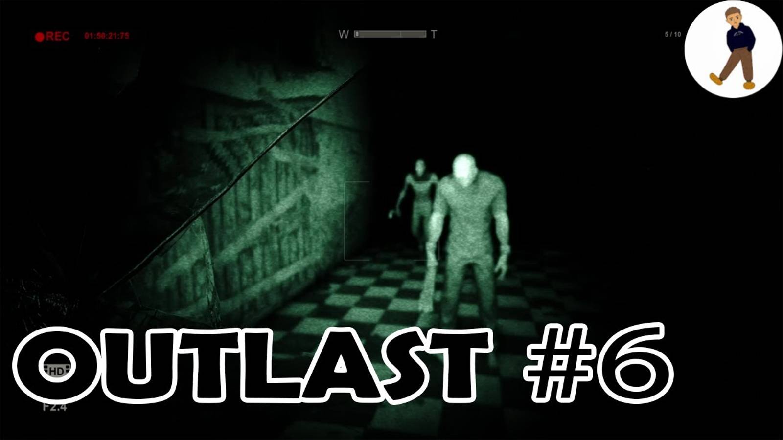 ●Outlast● #6 - НУ МОЖЕТ УЖЕ ПОРА ОТСТАТЬ?
