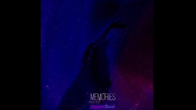 Ryder Spot - Memories (Slowed+Reverb)