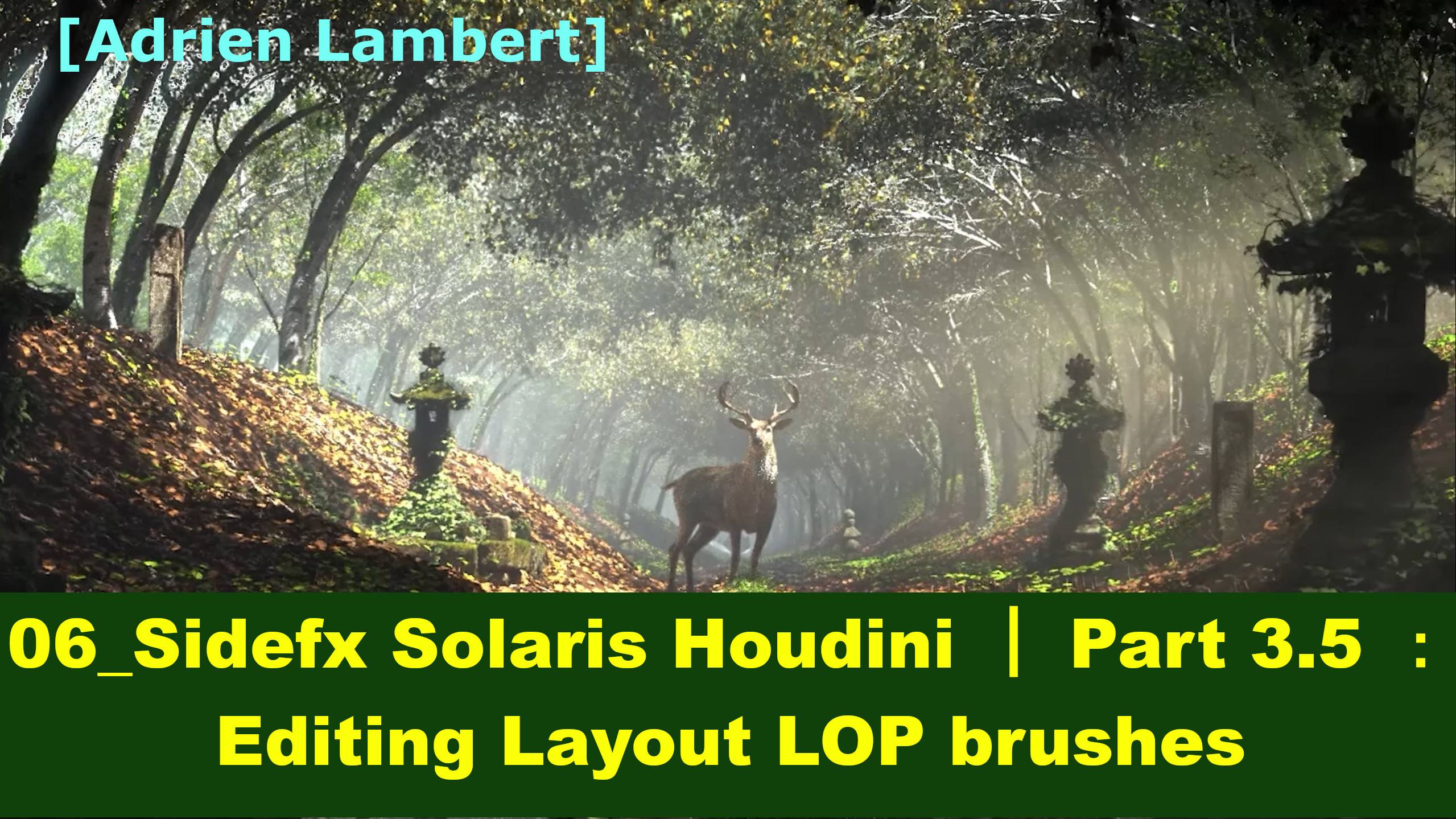 06_Sidefx Solaris Houdini ｜ Part 3.5 ： Editing Layout LOP brushes