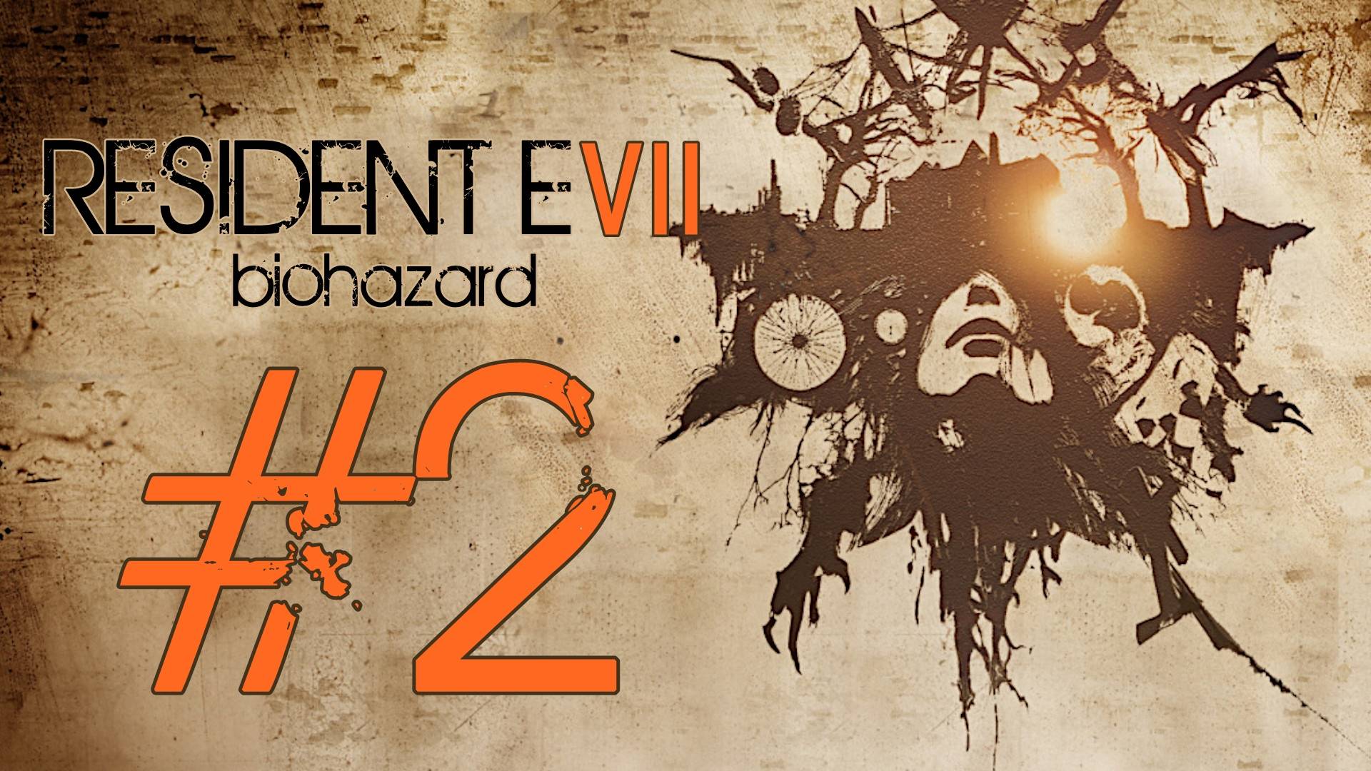 Resident Evil 7: Biohazard. Первое прохождение. #2