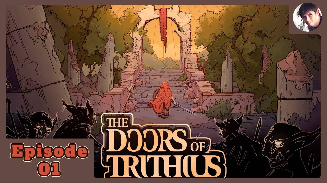 The Doors of Trithius #01 - традиционная приветственная болтовня и начало похода к дверям Тритиуса