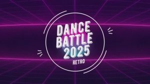 Dance Battle - 2025: retro