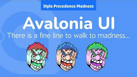 11. Avalonia UI Real World (Style Precedence Madness)