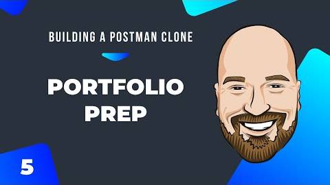 Portfolio Preparation： Building a Postman Clone Course