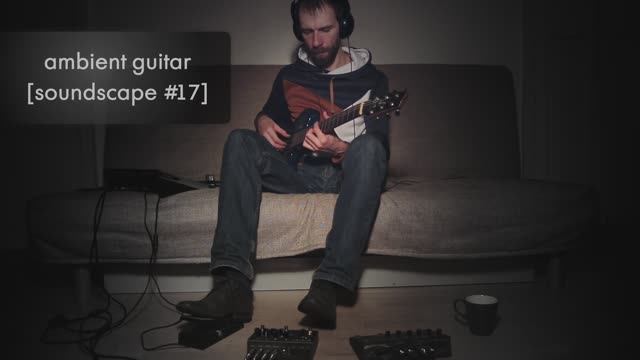 Ambient Guitar: Soundscape #17 (Godin Solidac, Roland VG-99, Boomerang Looper, Strymon TimeLine)