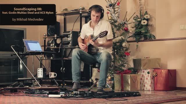 Soundscape 08 tutorial (ambient guitar drone Godin Multiac ACS Nylon Steel SA VG-88 GR-33 RC-50)