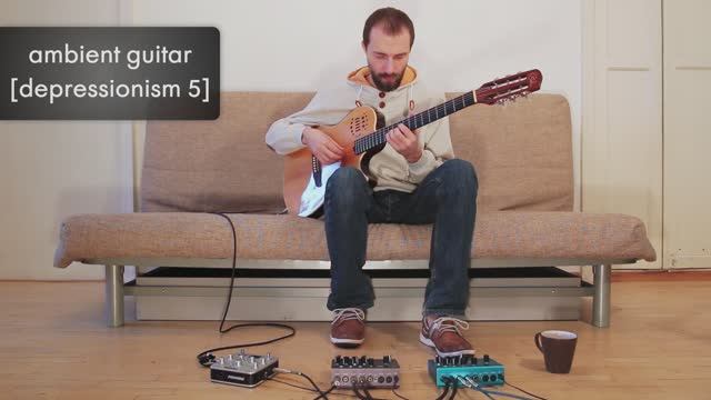 Ambient Guitar: Depressionism 5 (Strymon Timeline and Bigsky, Godin Multiac Steel)