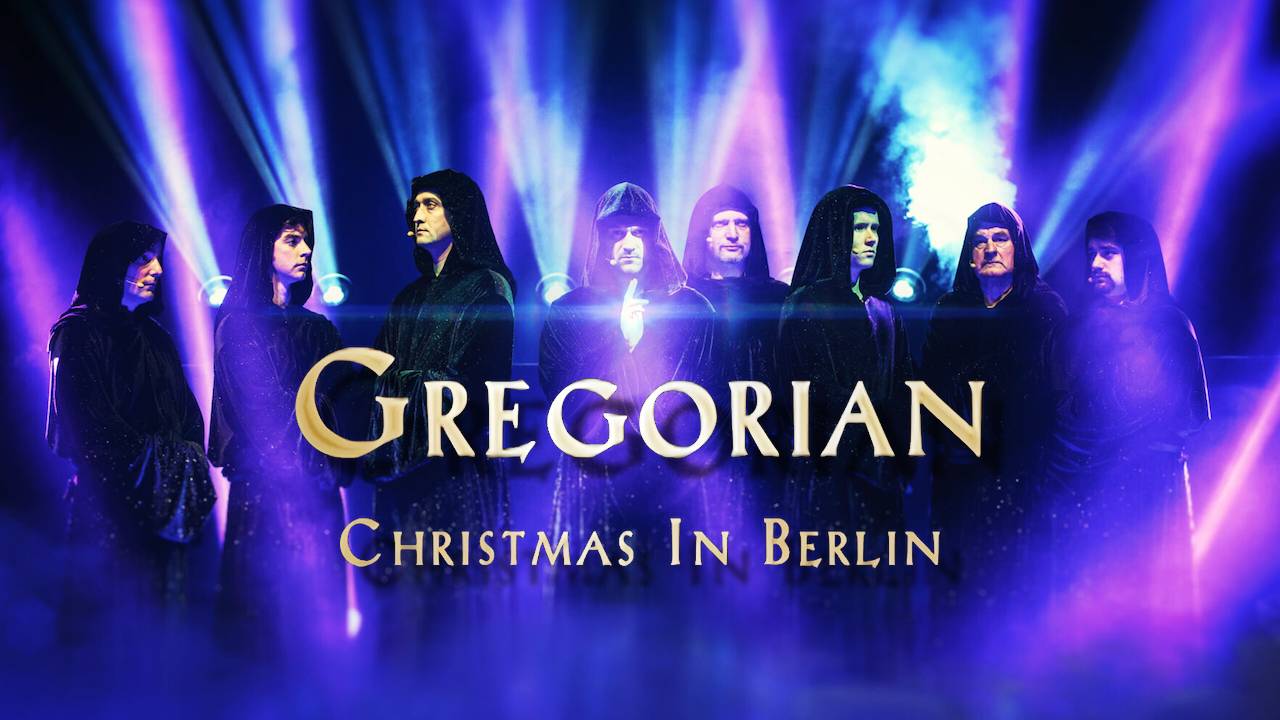 Концерт GREGORIAN: Christmas in Berlin [1080p]