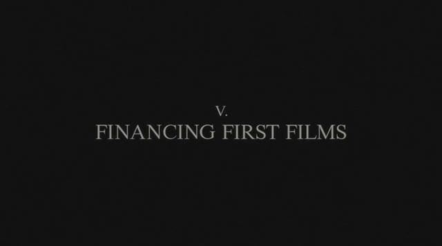 05.Financing first Films