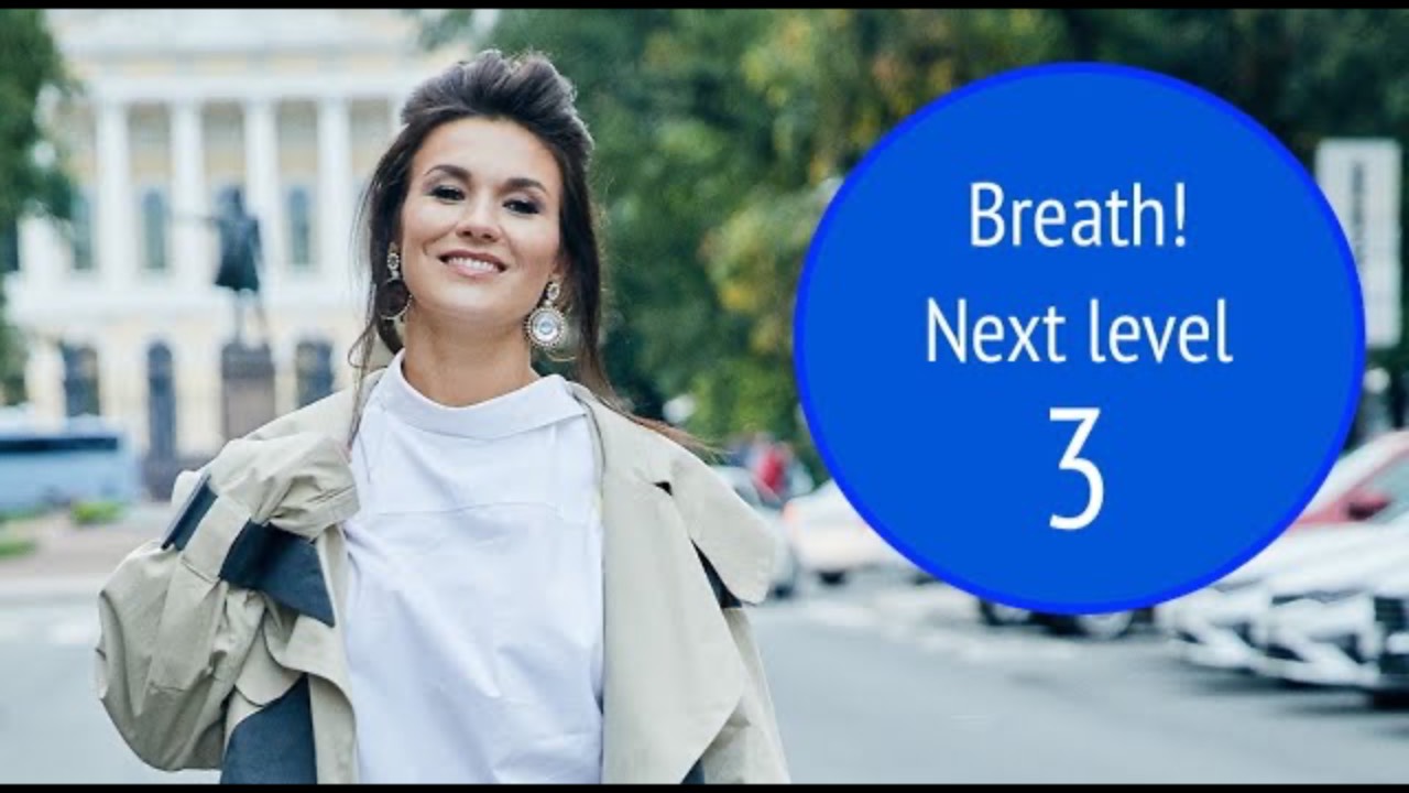 Советы Ольги Перетятько по дыханию ("Breath! Next level"), часть 3