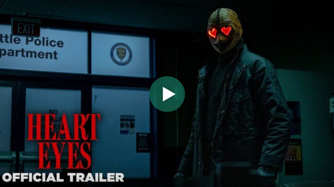 Глаза-сердечки Heart Eyes
Трейлер
