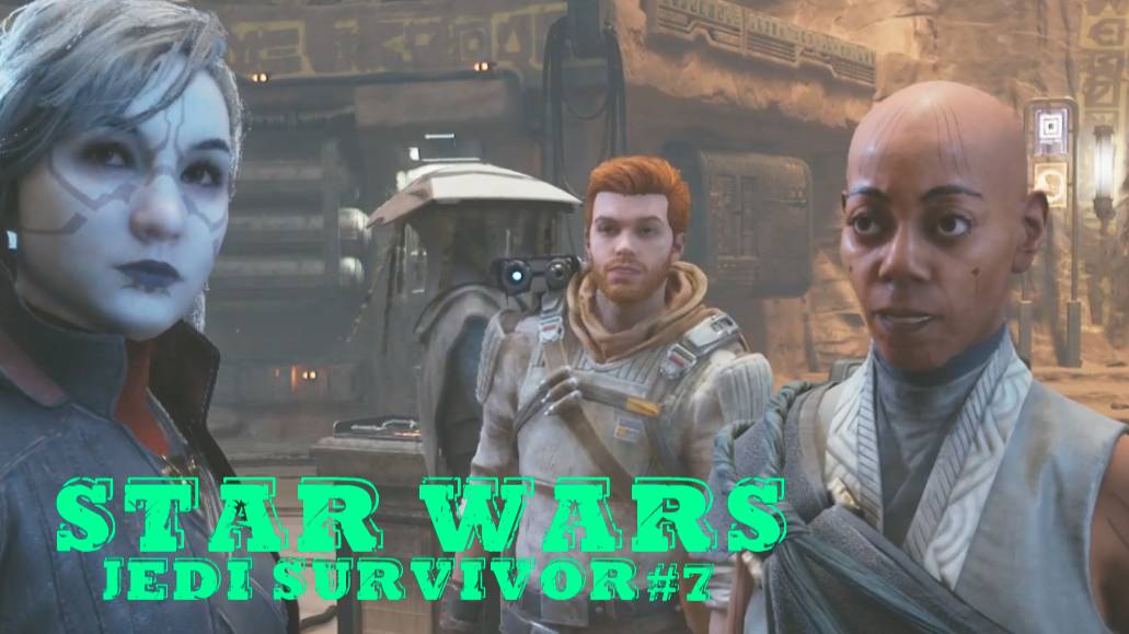 Star Wars. Jedi Survivor #7 - Снова все вместе