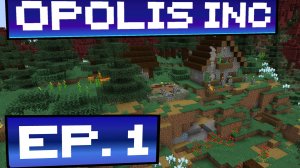 OPOLIS INC | Прохождение #1 - Открыл свою корпорацию?  | Minecraft