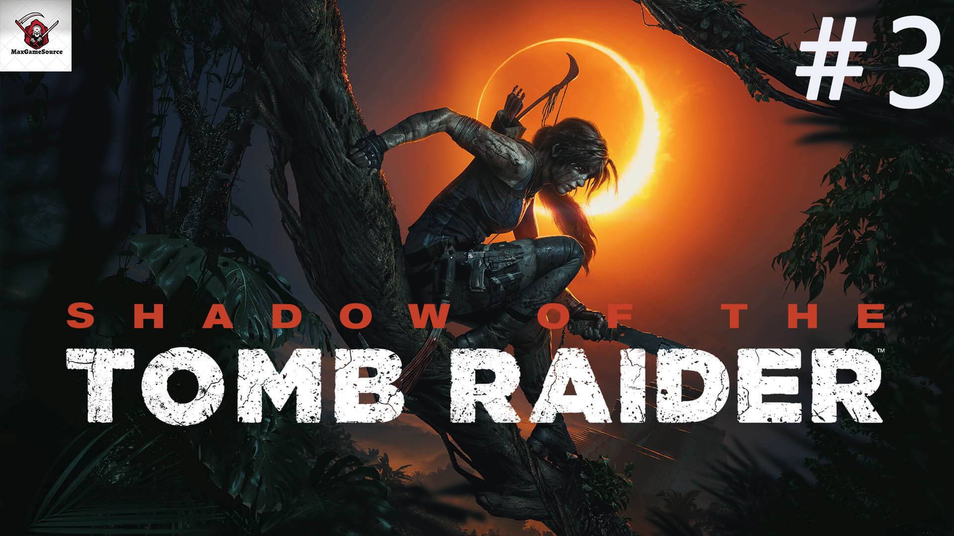 Shadow of the Tomb Raider➤ПРОХОЖДЕНИЕ #3➤Особняк Крофтов