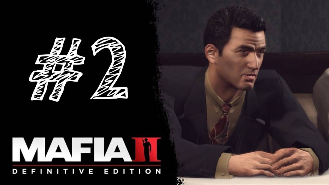 ТАЛОНЫ НА БЕНЗИН! Прохождение #2 - Mafia 2: Definitive Edition