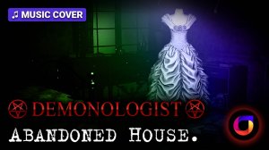 🎵 Perfect Gaming Channel - Abandoned House Theme Cover [Demonologist]