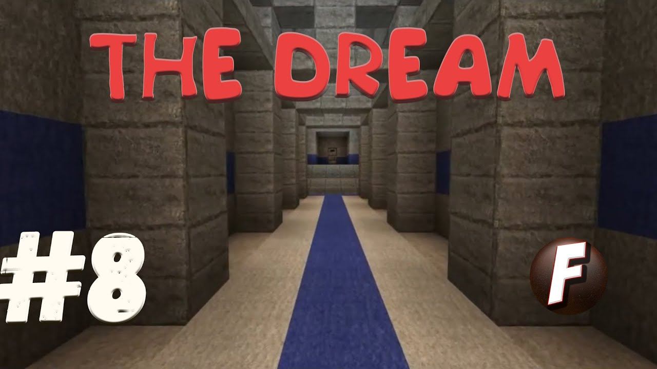 The Dream [№8] [Minecraft Machinima]