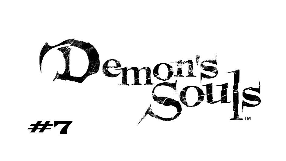 Прохождение Demons Souls | Огненный Соглядатай | #7