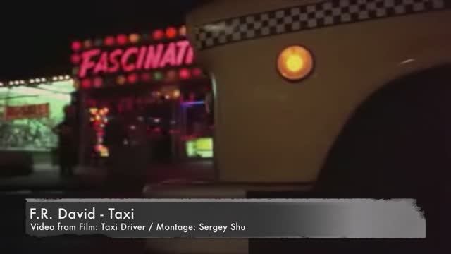 F.R. David - Taxi _ Video from film TAXI DRIVER