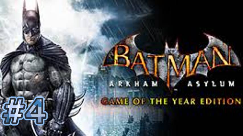 ПРОХОЖДЕНИЕ Batman Arkham Asylum ЧАСТЬ 4