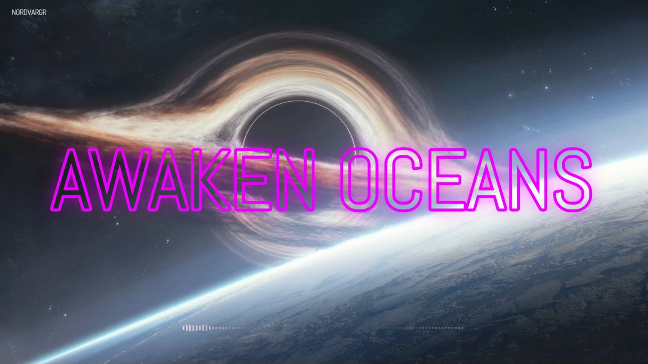 ✷ AWAKEN OCEANS ✷ Space Ambient by Nordvargr ✷