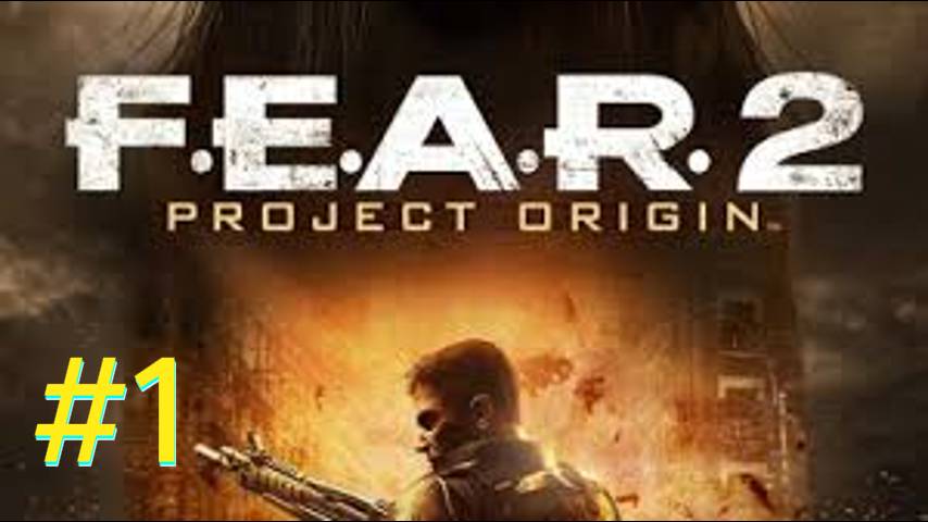 Предчувствие - Прохождение  F.E.A.R. 2: Project Origin часть 1