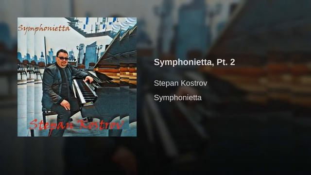 Stepan Kostrov - Symphonietta, Pt. 2