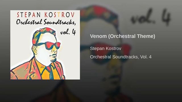 Venom (Orchestral Theme) - Stepan Kostrov