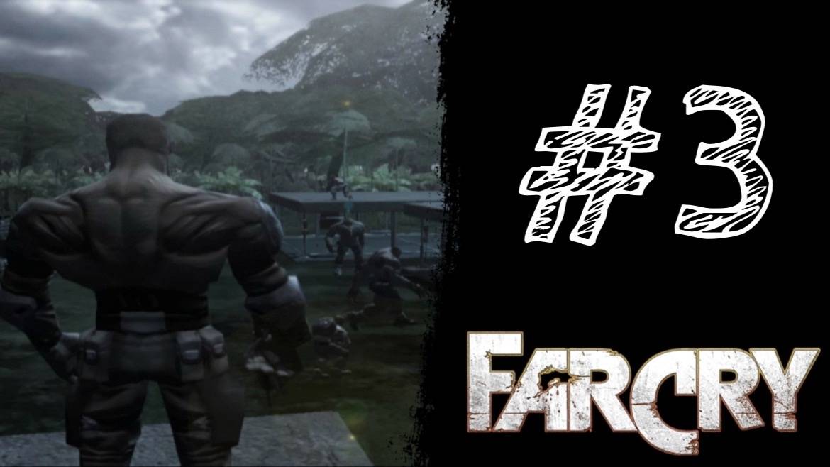 МУТАНТЫ НА СВОБОДЕ. Прохождение #3 - Far Cry.