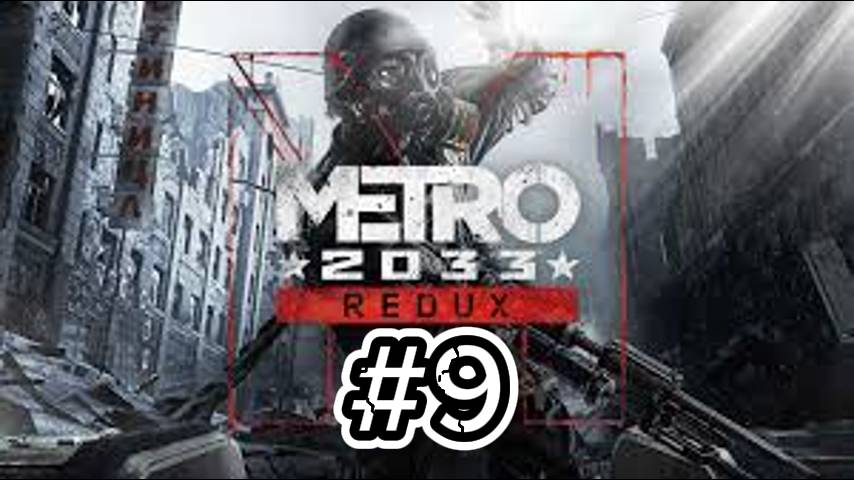 Metro 2033 - Прохождение Часть 9  Башня. Финал