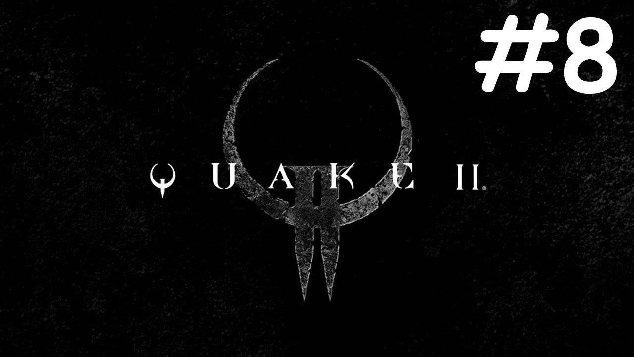 Quake 2 # прохождение [8]