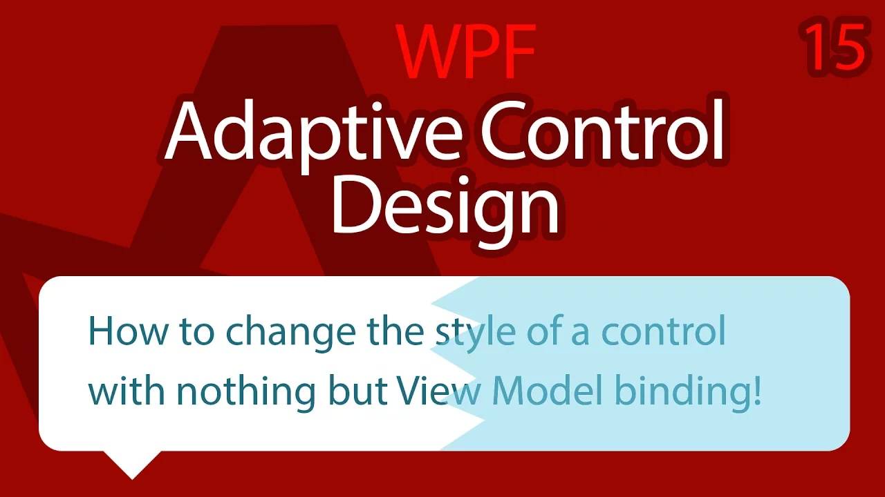 C# WPF UI Tutorials： 15 - Adaptive Control Design with View Model Binding