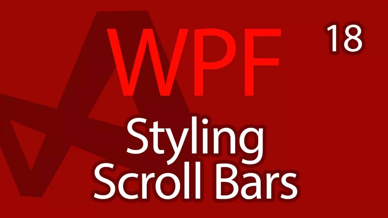C# WPF UI Tutorials： 18 - Styling Scrollbars Custom
