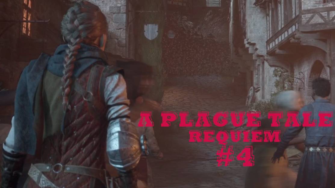 A Plague Tale Requiem #4 - Приснился плохой сон