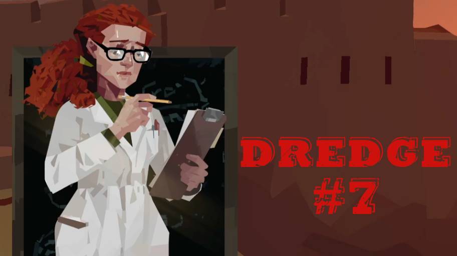 DREDGE #7 - Научная фантастика