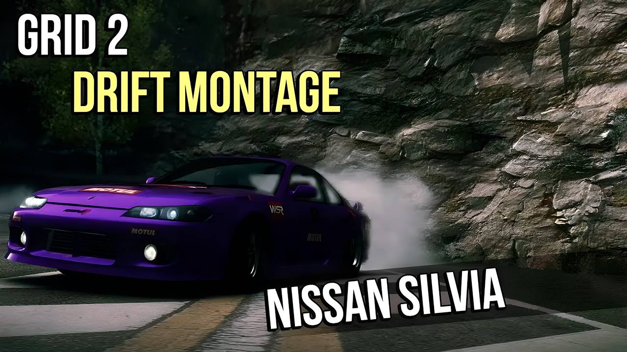 GRID 2 / Drift Montage / Nissan Silvia (S15)