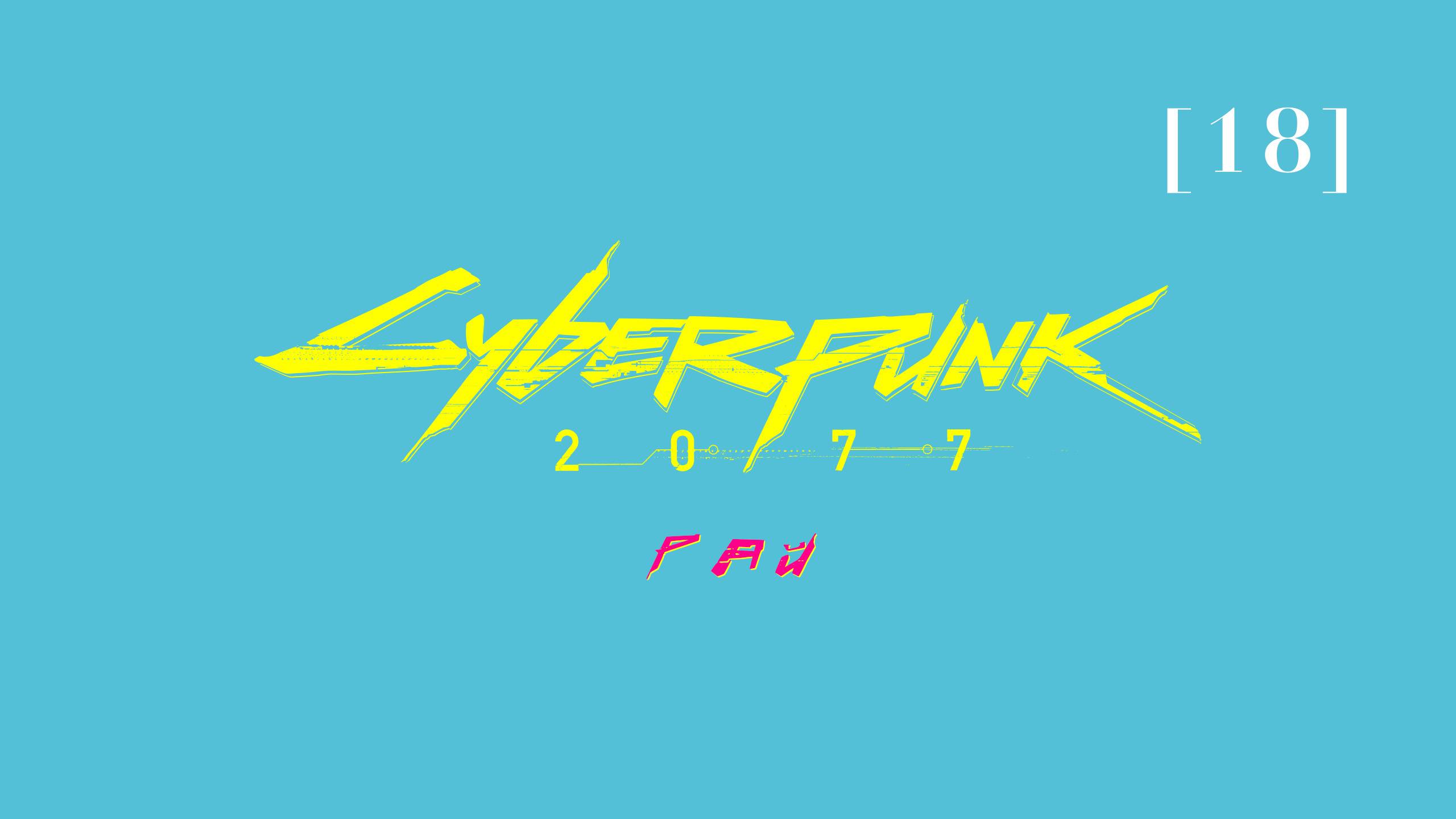 Cyberpunk 2077 | 18 | Рай