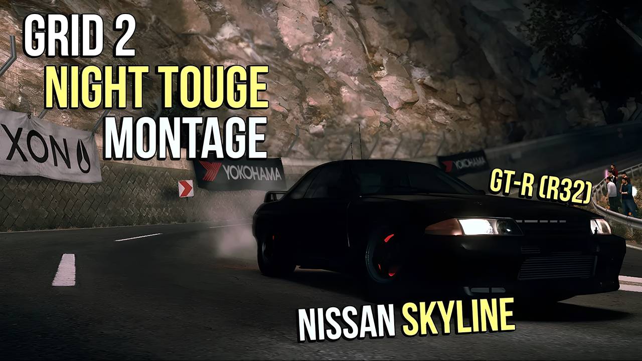 GRID 2 / Night Touge Montage / Nissan Skyline GT-R (R32)