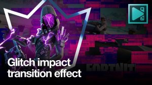Создаем Glitch-переход, как при монтаже Fortnight,  с помощью VSDC
