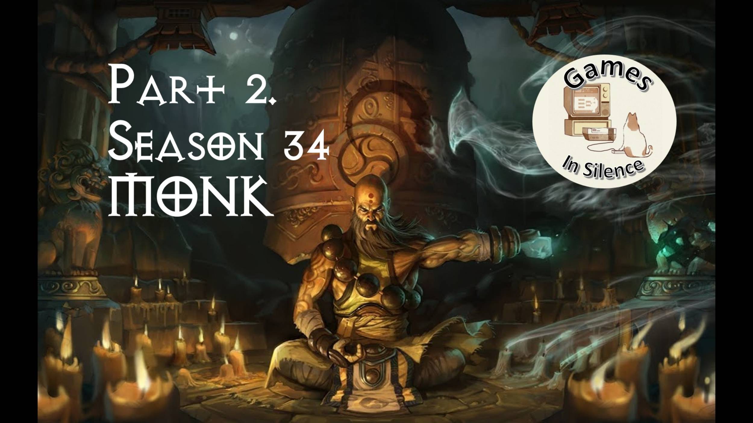 Diablo III - Season 34. Monk. Part 2