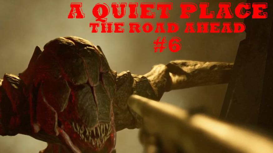 A Quiet Place The Road Ahead #6 - Погоня и экшон