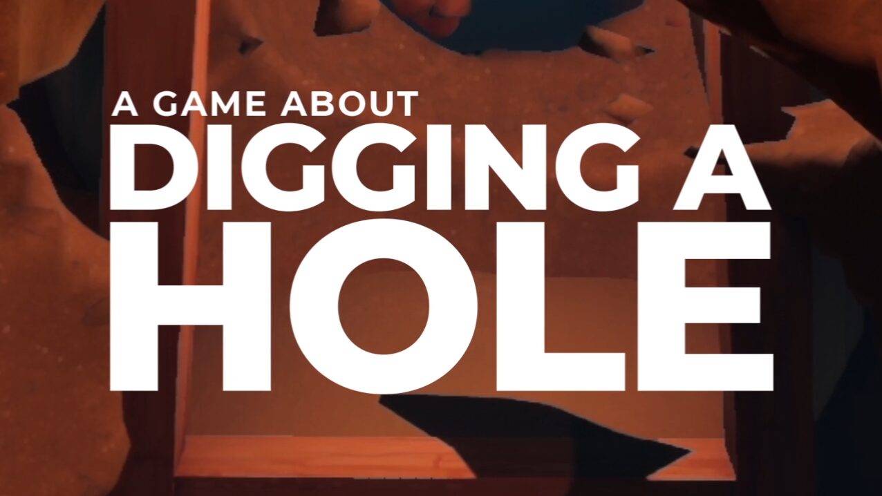 A Game About Digging A Hole. #1