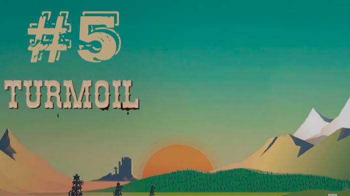 Turmoil #5 - На чиле
