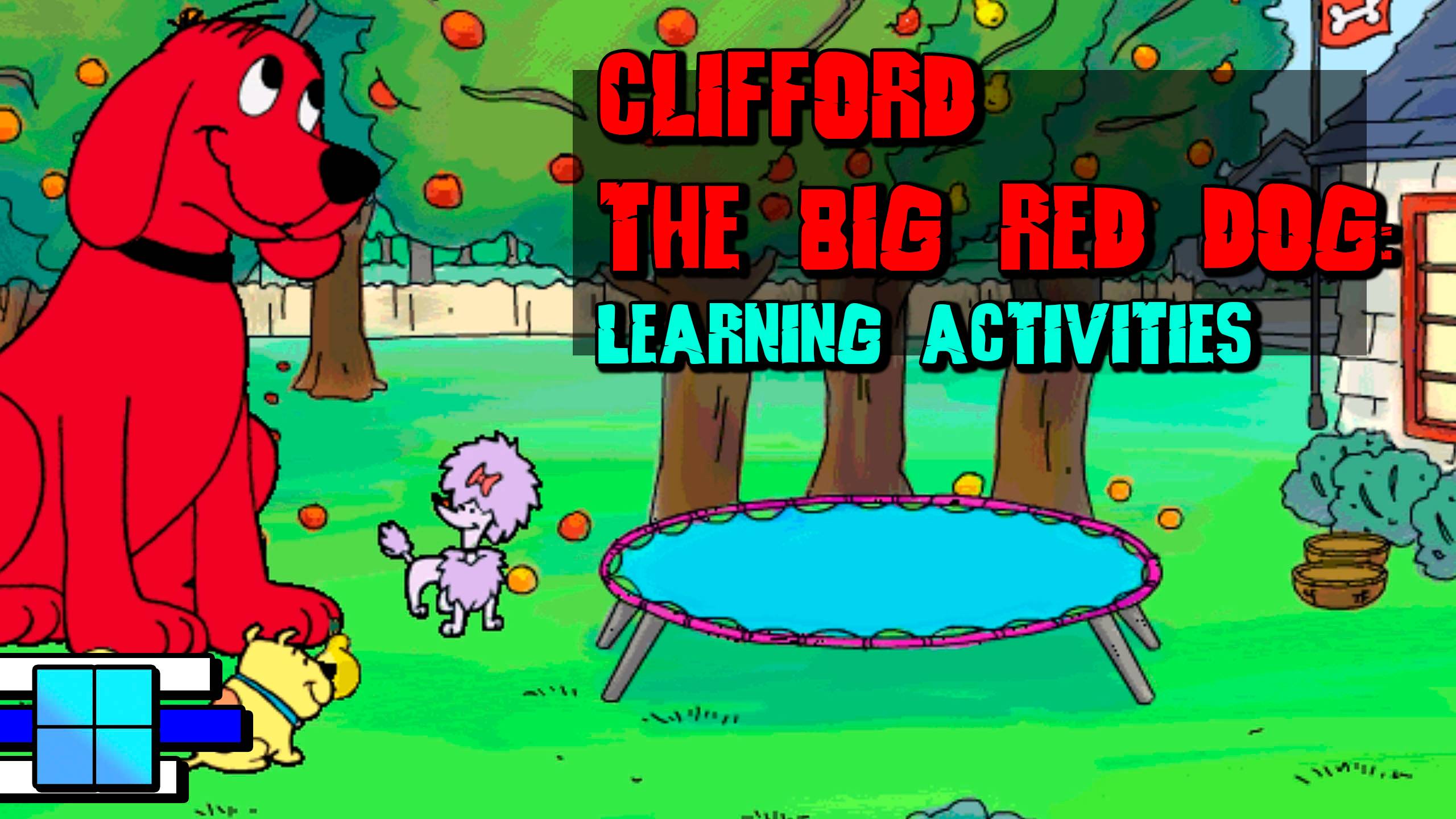 (PC) Clifford the Big Red Dog: Learning Activities | Прохождение игры